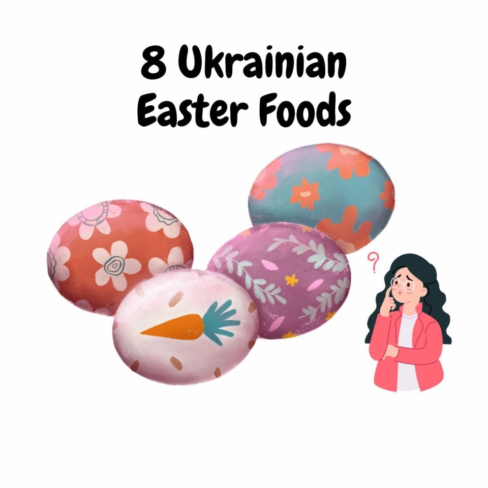 A Local's Guide to Ukrainian Easter Food (8 Ideas)